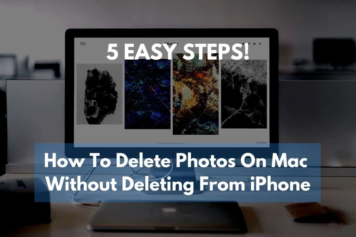 How To Delete Photos On Mac Without Deleting From IPhone 5 EASY STEPS The Gadget Buyer 