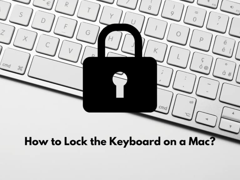 How To Lock Keyboard On Mac (There's A Reason You're Struggling!) - The ...